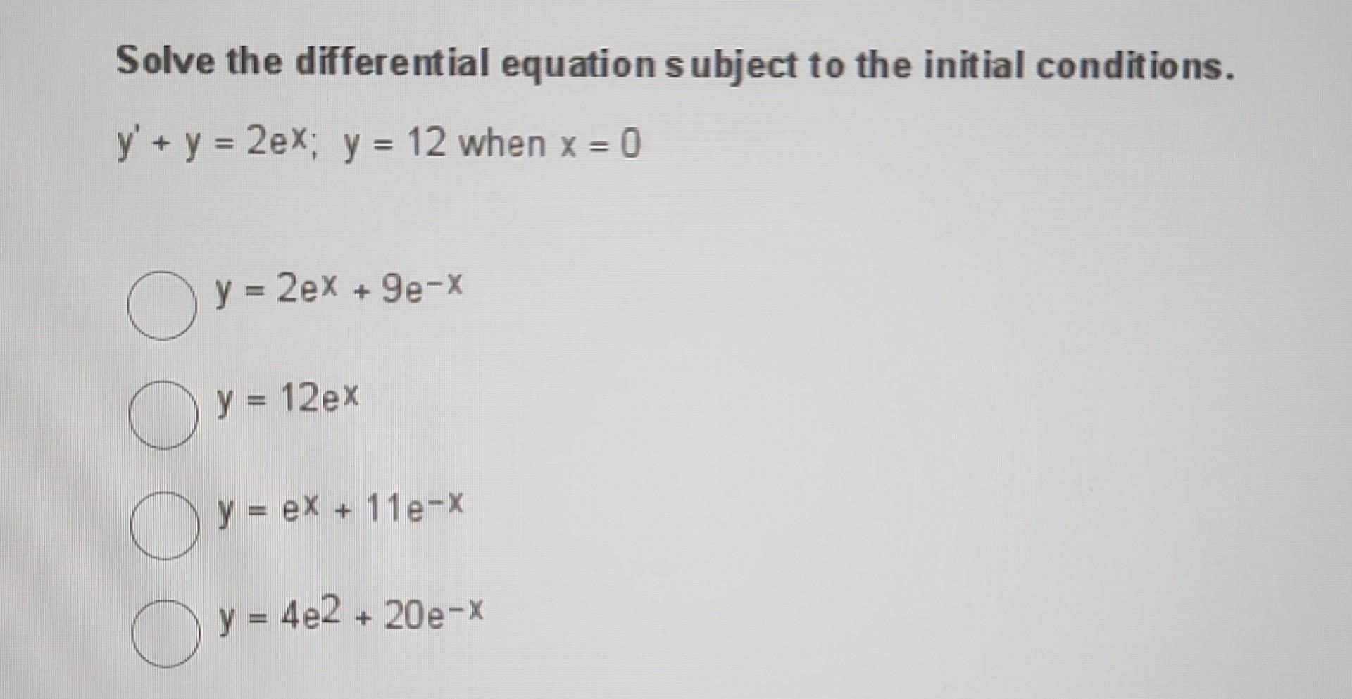 Solved Solve the differential equation subject to the | Chegg.com