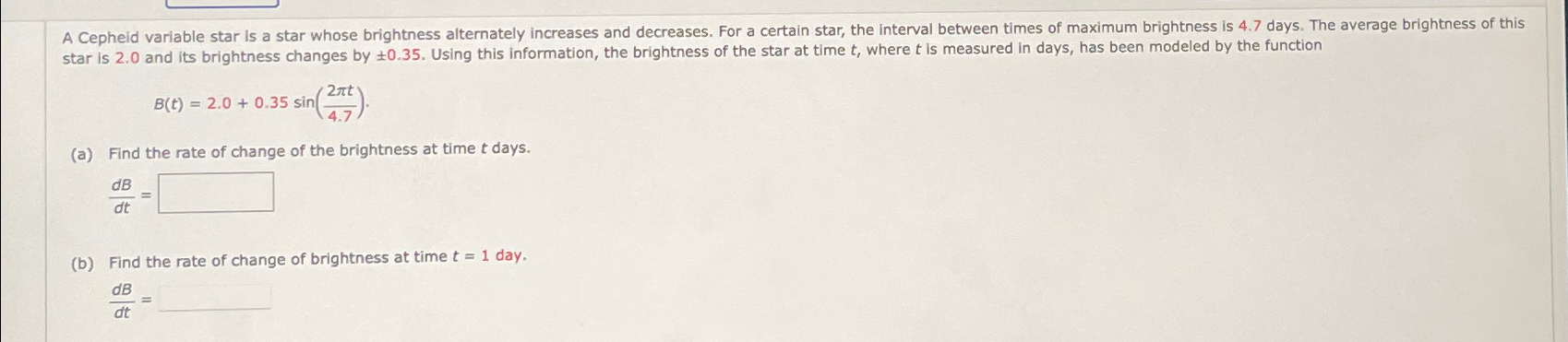 Solved star is 2.0 ﻿and its brightness changes by +-0.35. | Chegg.com