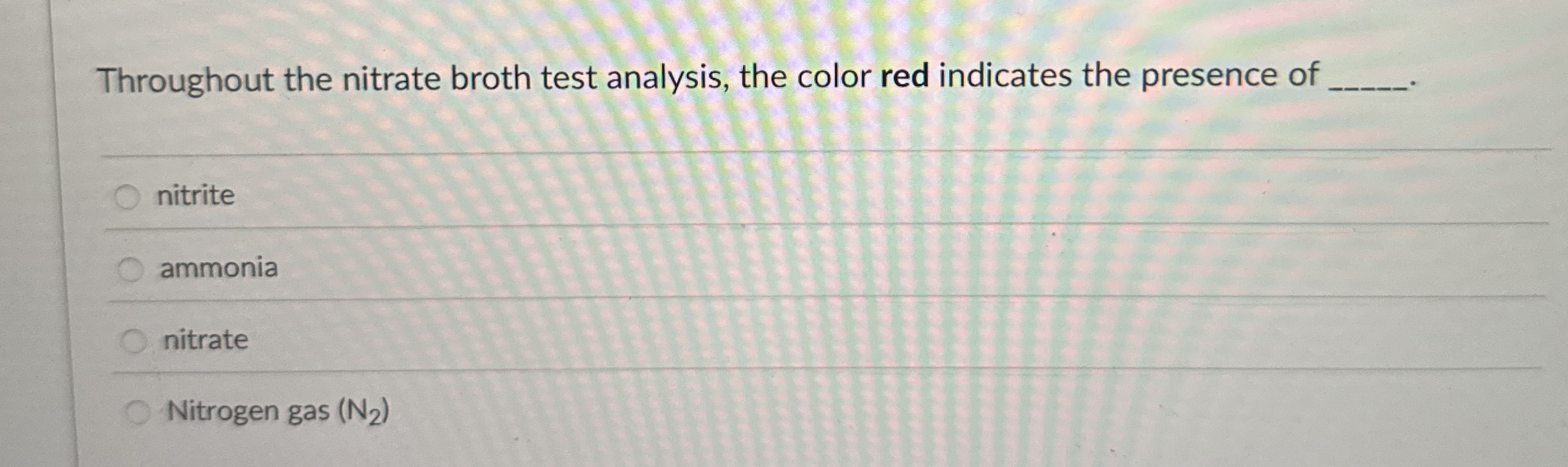 Solved Throughout the nitrate broth test analysis, the color | Chegg.com