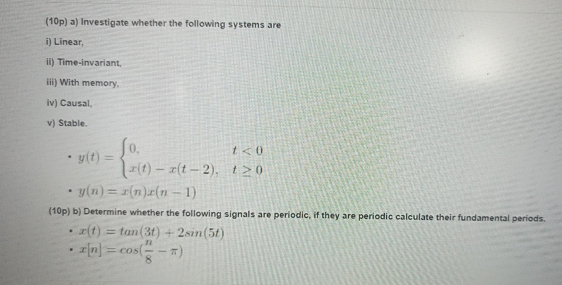 Solved (10p) a) Investigate whether the following systems | Chegg.com