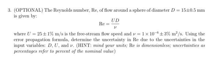 Solved 3. (OPTIONAL) The Reynolds number, Re, of flow around | Chegg.com