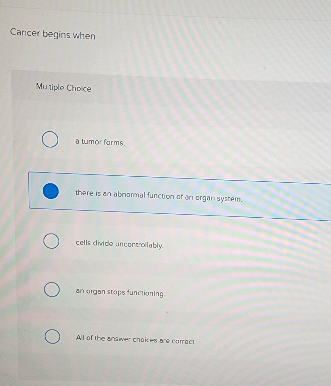 Solved Cancer begins whenMultiple Choicea tumor forms.there | Chegg.com