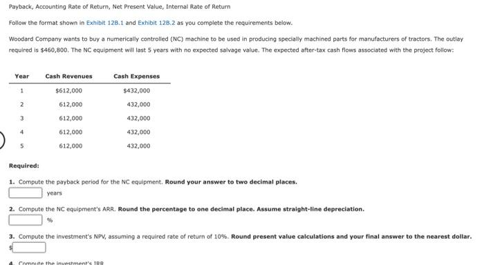 Solved Payback, Accounting Rate of Return, Net Present | Chegg.com