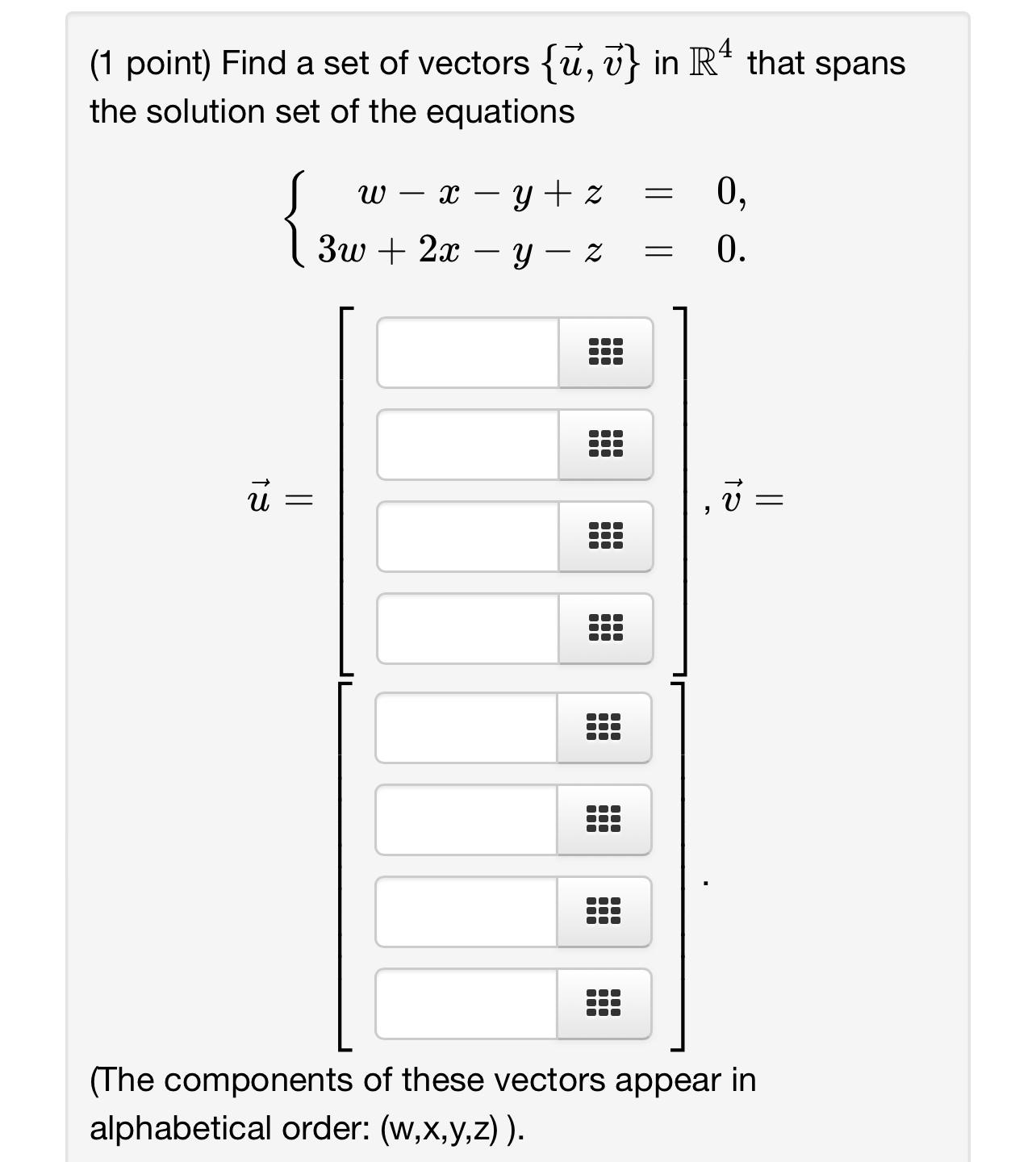 Solved (1 ﻿point) ﻿Find a set of vectors {vec(u),vec(v)} ﻿in | Chegg.com