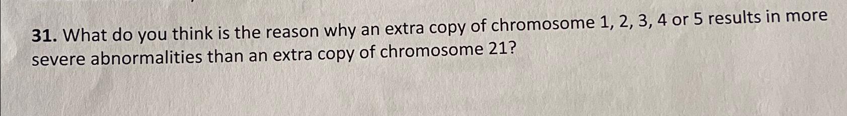 Solved What do you think is the reason why an extra copy of | Chegg.com