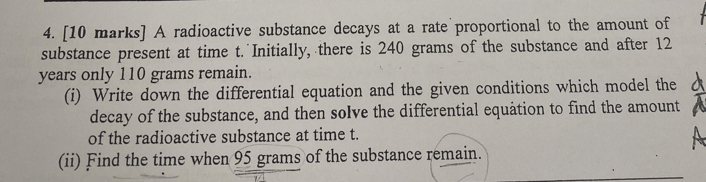 Solved by an EXPERT [10 ﻿marks] ﻿A radioactive substance decays at a ...