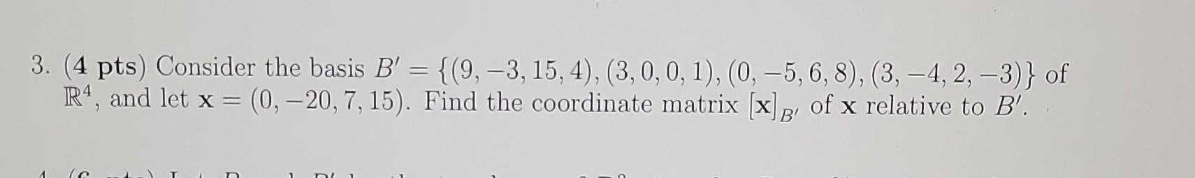 Solved 3. (4 pts) Consider the basis | Chegg.com