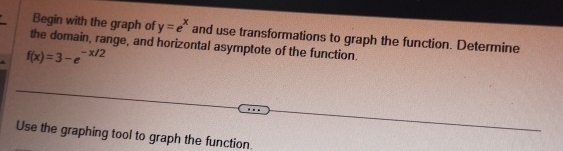 Solved Begin with the graph of y=ex ﻿and use transformations | Chegg.com