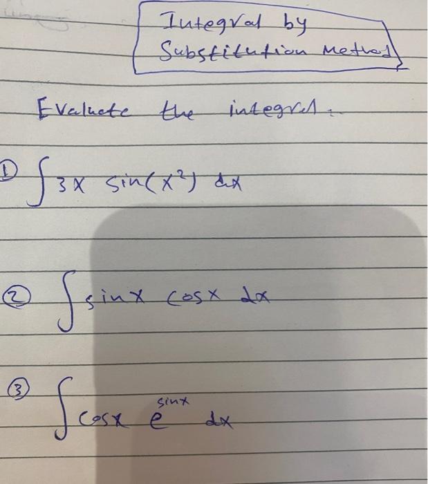 Solved Integral by Substitution methed Evaluate the integra. | Chegg.com
