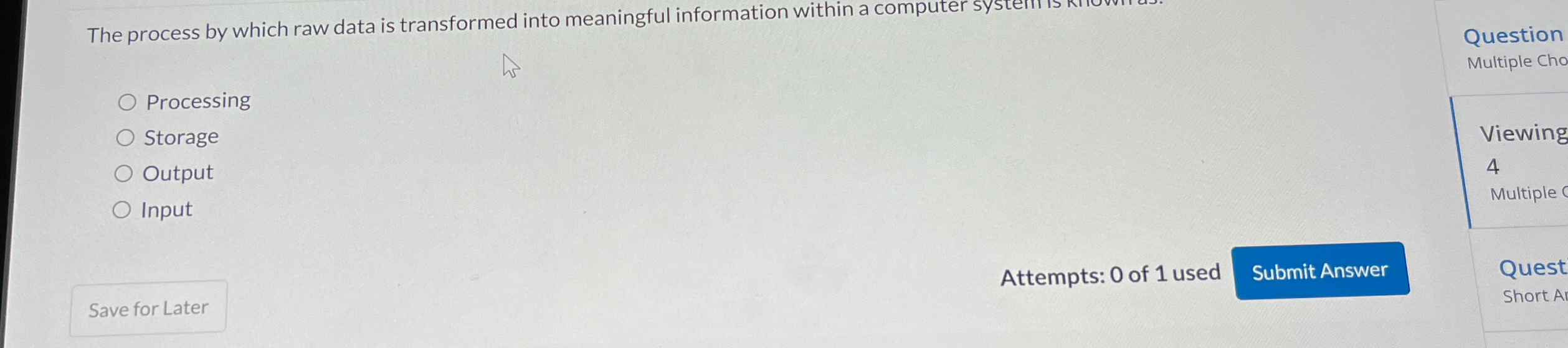 Solved The process by which raw data is transformed into | Chegg.com