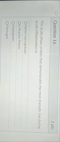 Solved Question 162 ﻿ptsThe acute phase protein that | Chegg.com