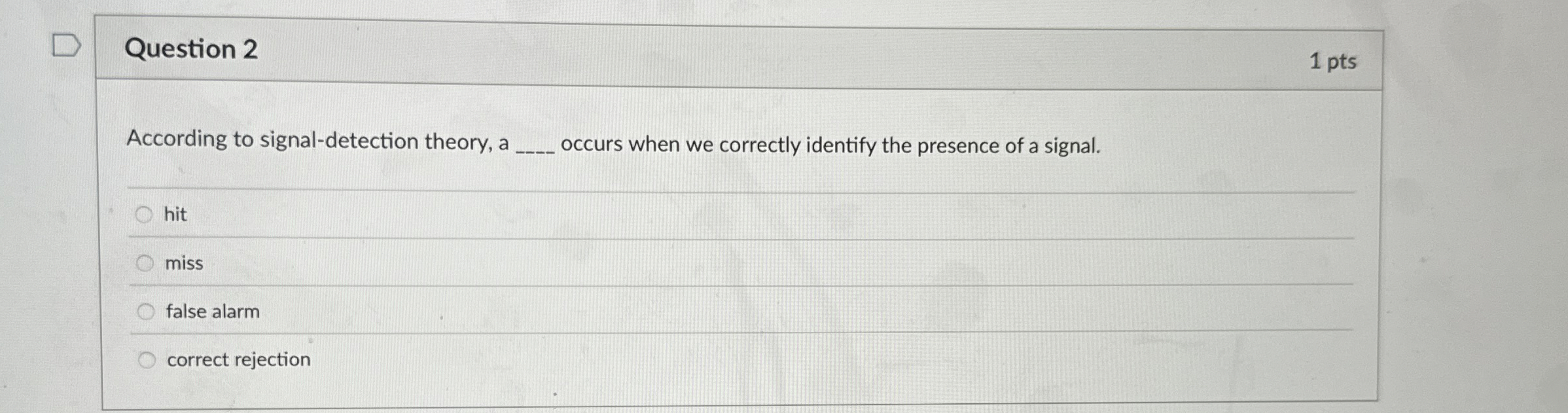 Solved Question 2According to signal-detection theory, | Chegg.com
