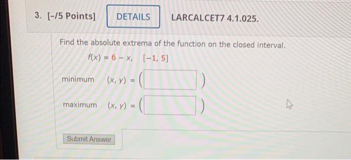 Solved Find the absolute extrema of the function on the | Chegg.com