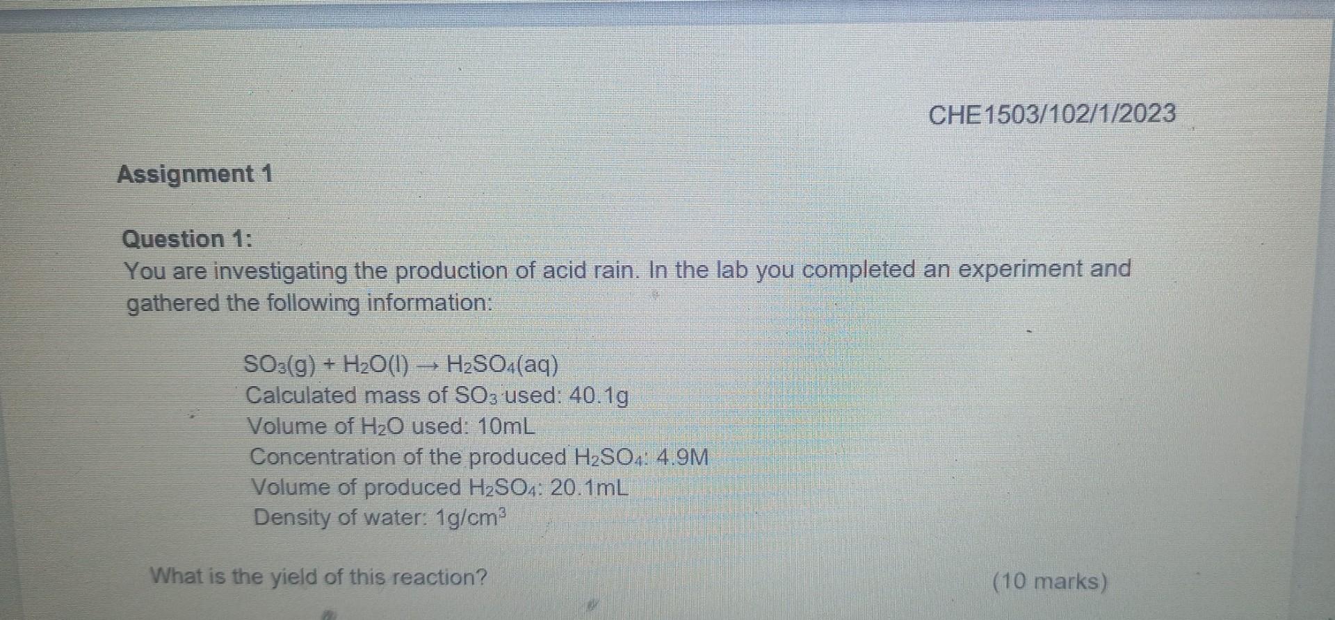 Solved Question 1: You are investigating the production of | Chegg.com