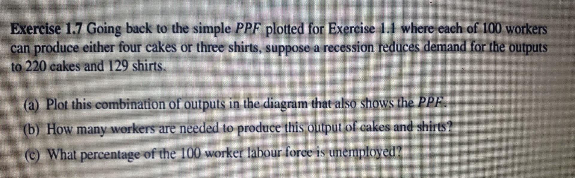 Solved Exercise 1.7 Going back to the simple PPF plotted for | Chegg.com