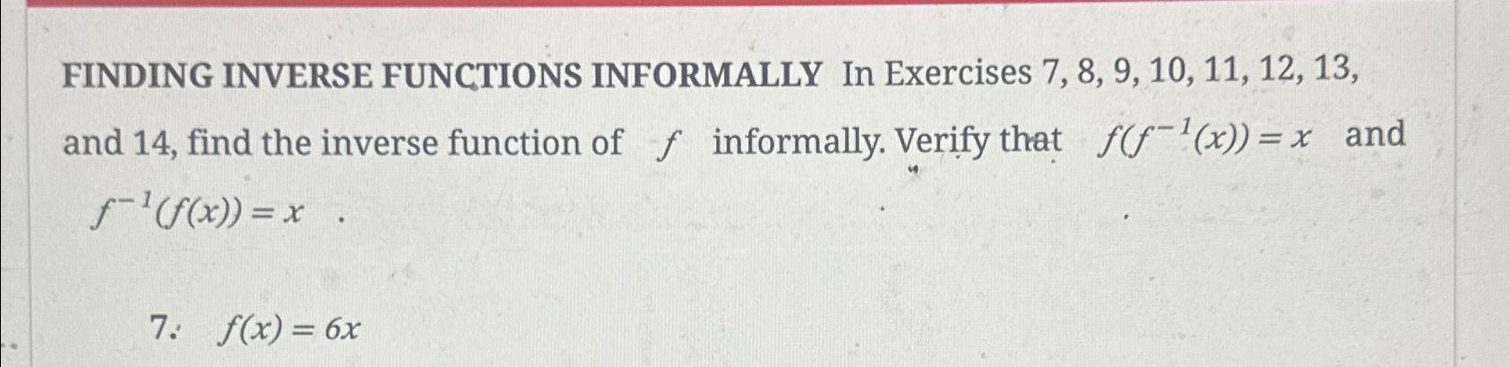 Solved FINDING INVERSE FUNCTIONS INFORMALLY In Exercises | Chegg.com