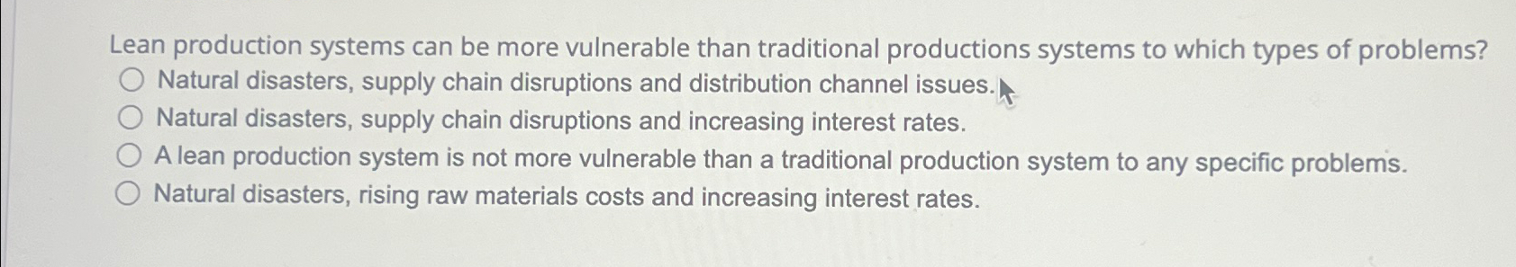 Solved Lean production systems can be more vulnerable than | Chegg.com