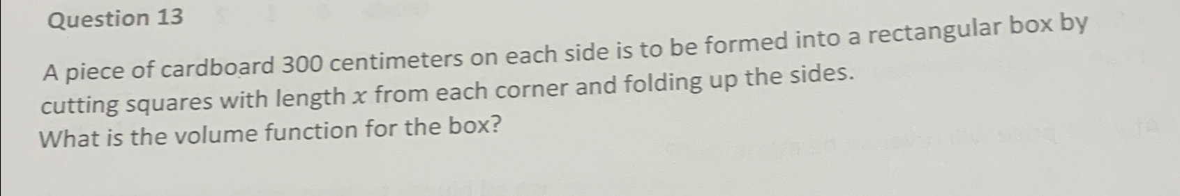 Solved A piece of cardboard 300 ﻿centimeters on each side is | Chegg.com