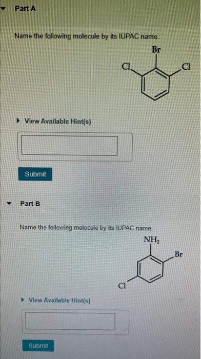 Solved Part A Name the following molecule by its IUPAC | Chegg.com