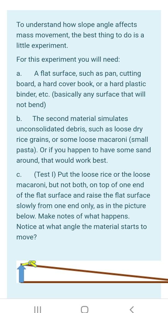 Solved To understand how slope angle affects mass movement, | Chegg.com