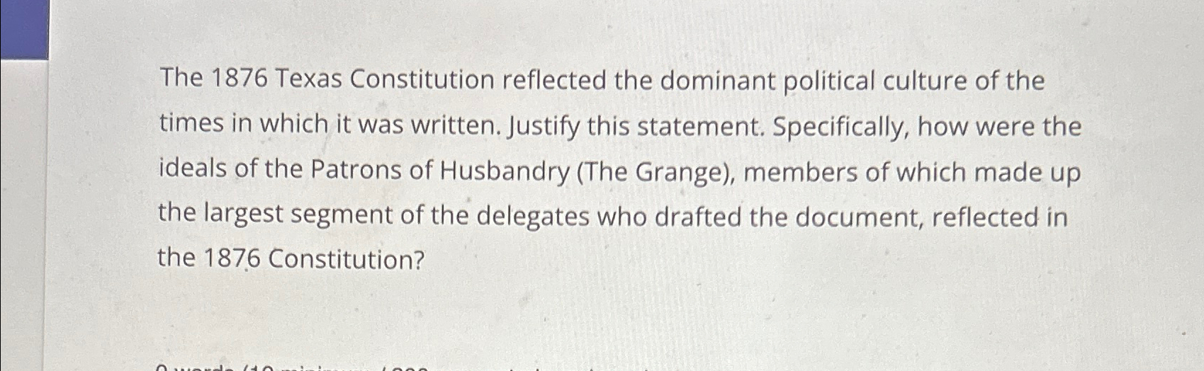 Solved The 1876 ﻿Texas Constitution reflected the dominant | Chegg.com