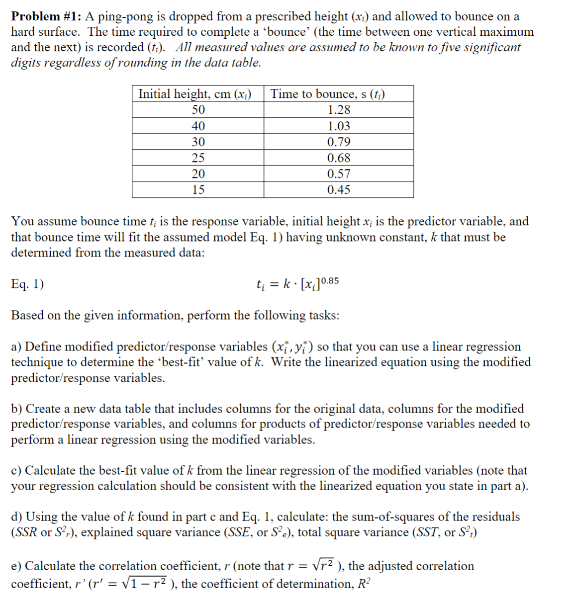 Solved Problem #1: A ping-pong is dropped from a prescribed | Chegg.com