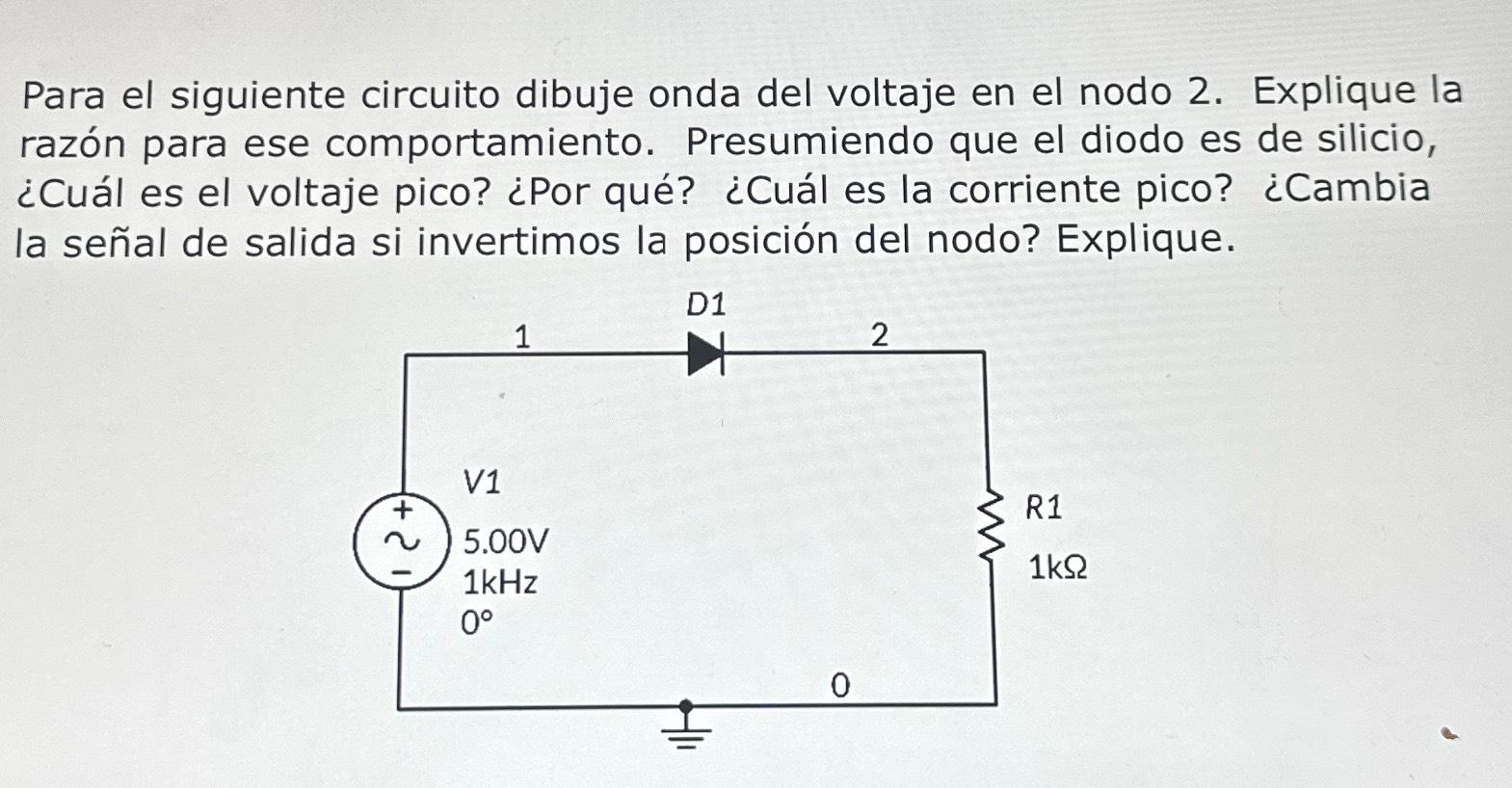 Solved Para el siguiente circuito dibuje onda del voltaje en | Chegg.com