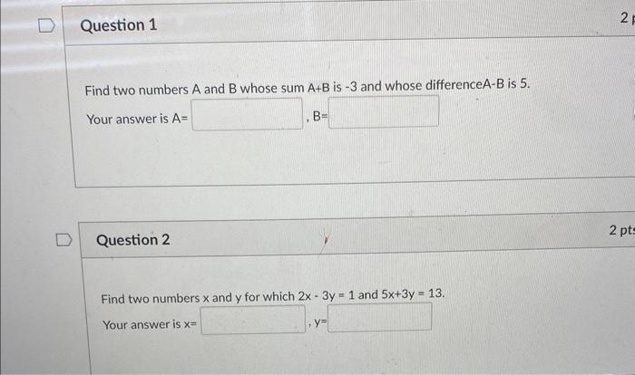 Solved Find two numbers A and B whose sum A+B is -3 and | Chegg.com