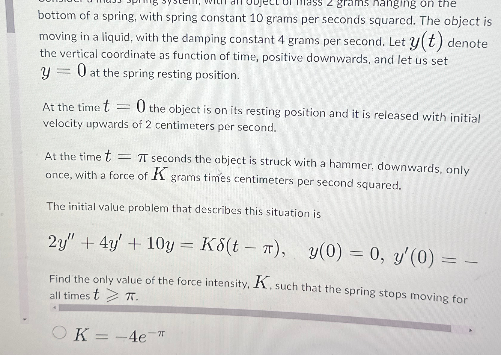 Solved bottom of a spring, with spring constant 10 ﻿grams | Chegg.com