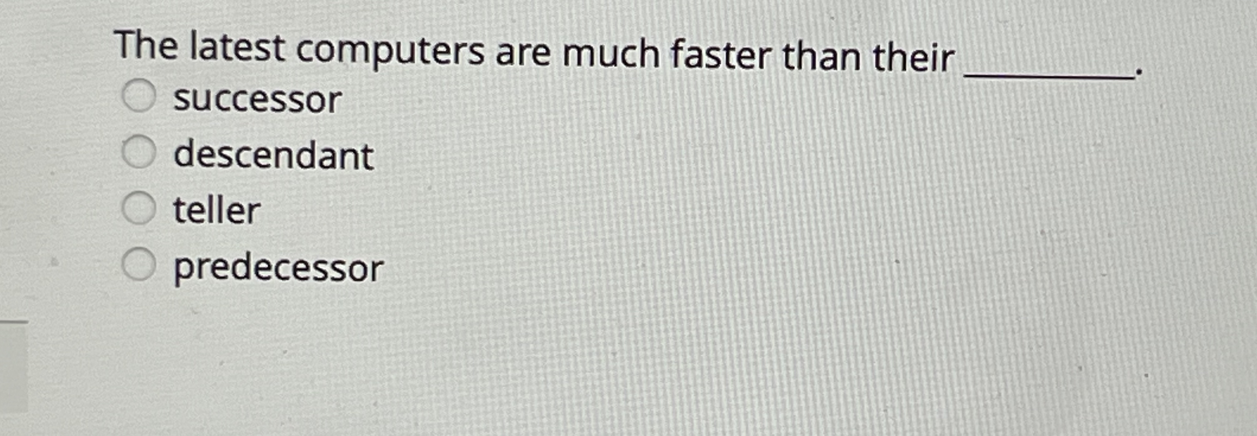 Solved The latest computers are much faster than | Chegg.com