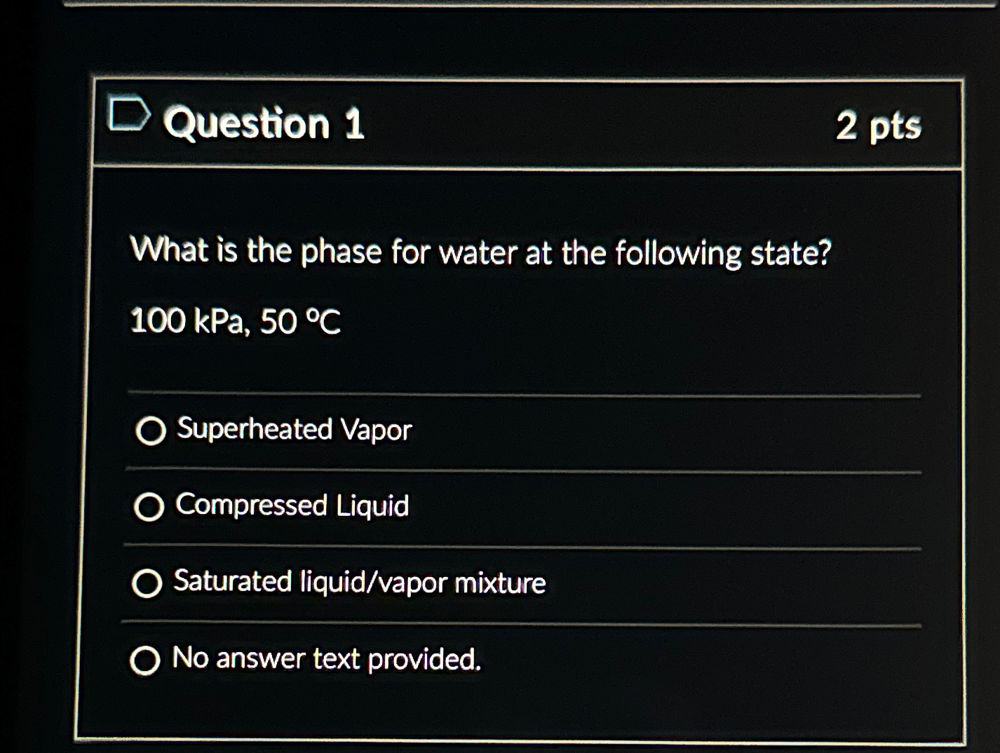 Solved Question 12 ﻿ptsWhat is the phase for water at the | Chegg.com