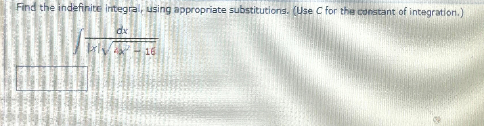 Solved Find the indefinite integral, using appropriate | Chegg.com