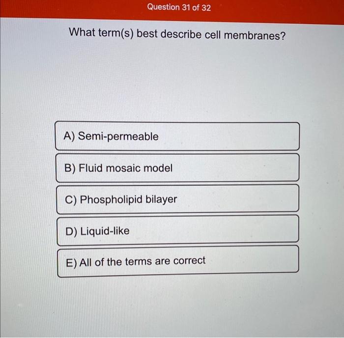 Solved What term(s) best describe cell membranes? | Chegg.com