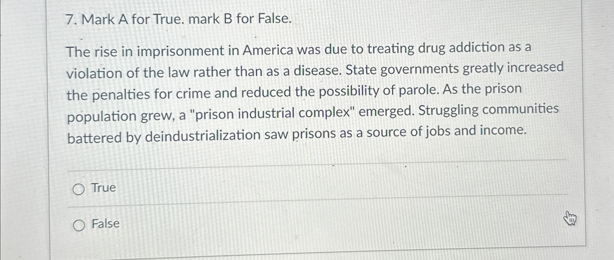 Solved Mark A for True. mark B for False.The rise in | Chegg.com