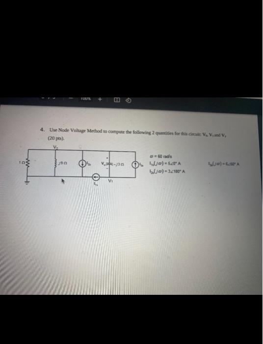 Solved TUL 4. Use Node Voltage Method to compute the | Chegg.com