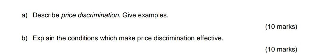 Solved a) Describe price discrimination. Give examples. (10 | Chegg.com