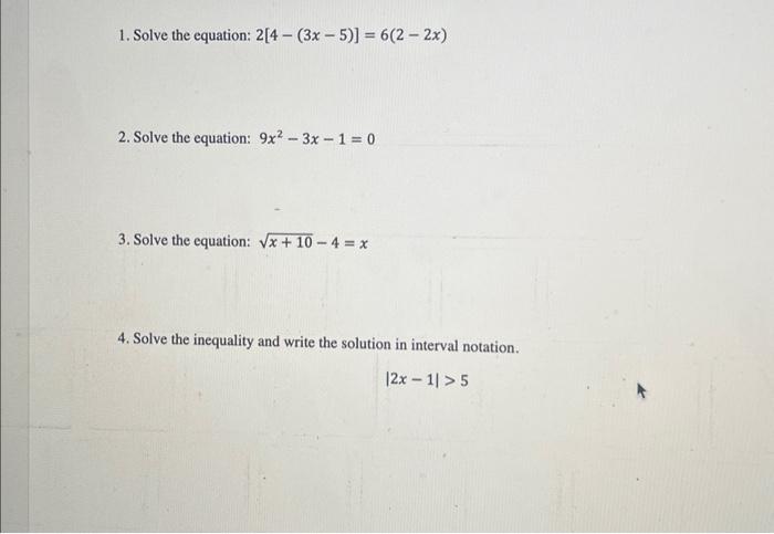 Solved 1. Solve the equation: 2[4−(3x−5)]=6(2−2x) 2. Solve | Chegg.com