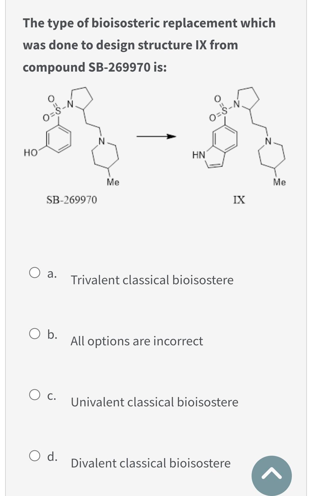 Solved The type of bioisosteric replacement which was done | Chegg.com