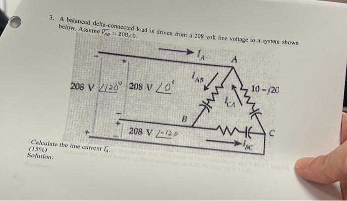 Solved 3. A balanced delta-connected load is driven from a | Chegg.com