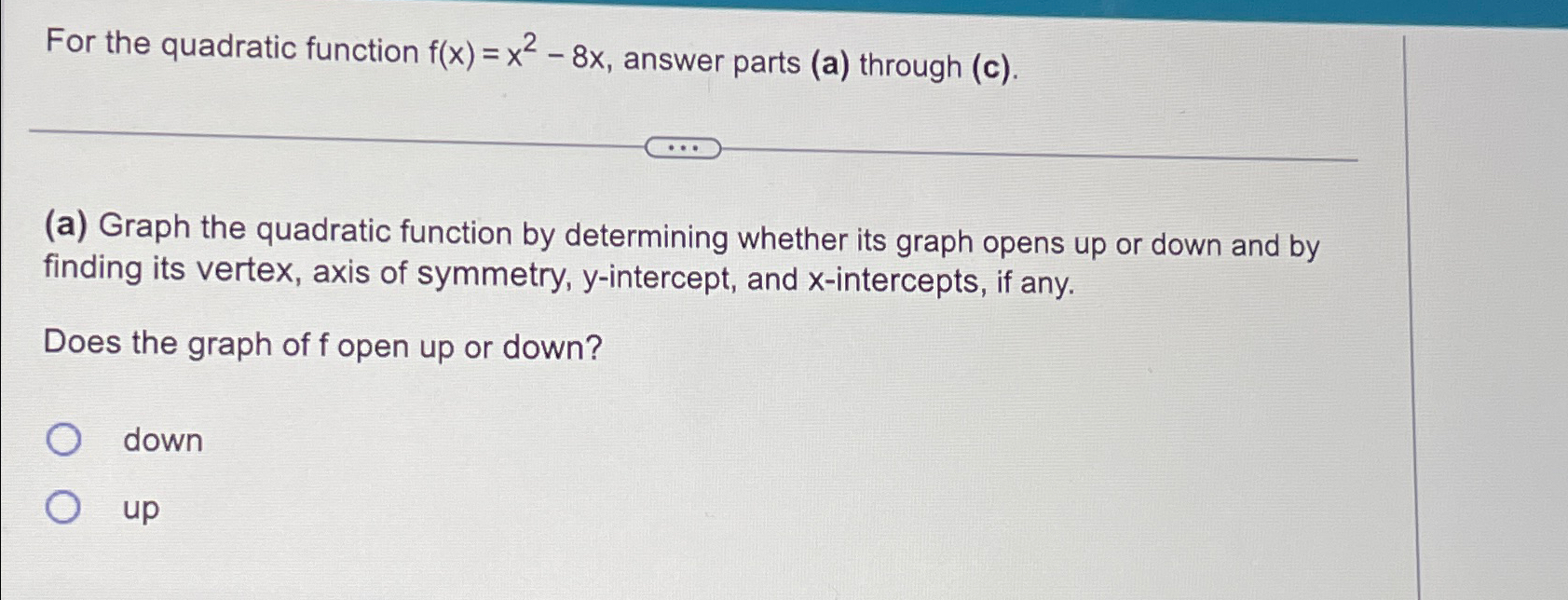 Solved For the quadratic function f(x)=x2-8x, ﻿answer parts | Chegg.com