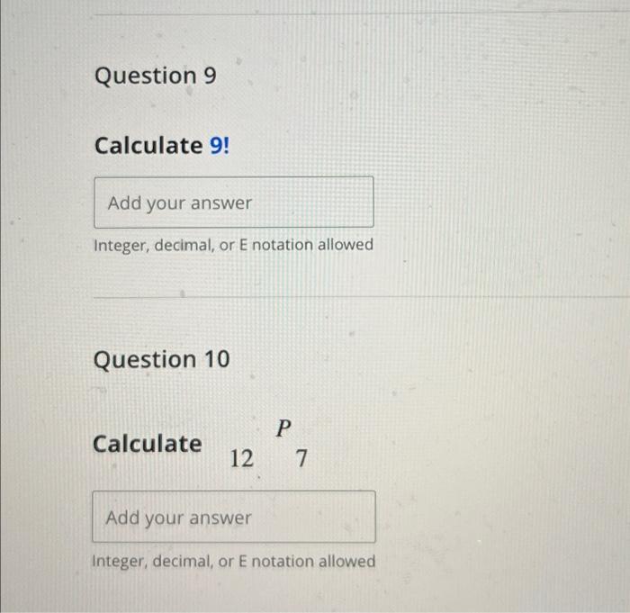 Solved Question 9 Calculate 9! Add your answer Integer, | Chegg.com