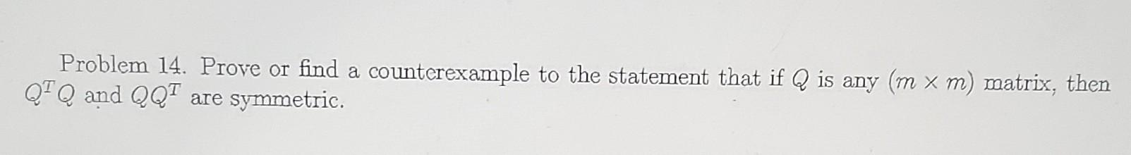 Solved Problem 14. Prove or find a counterexample to the | Chegg.com