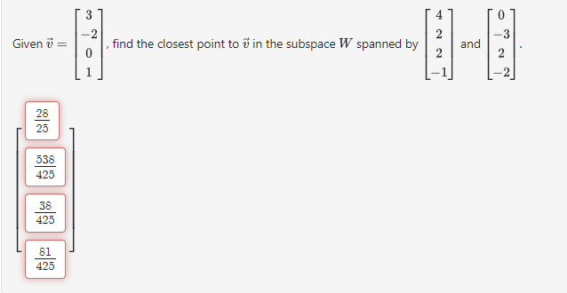 Solved Given vec(v)=[3-201], ﻿find the closest point to | Chegg.com