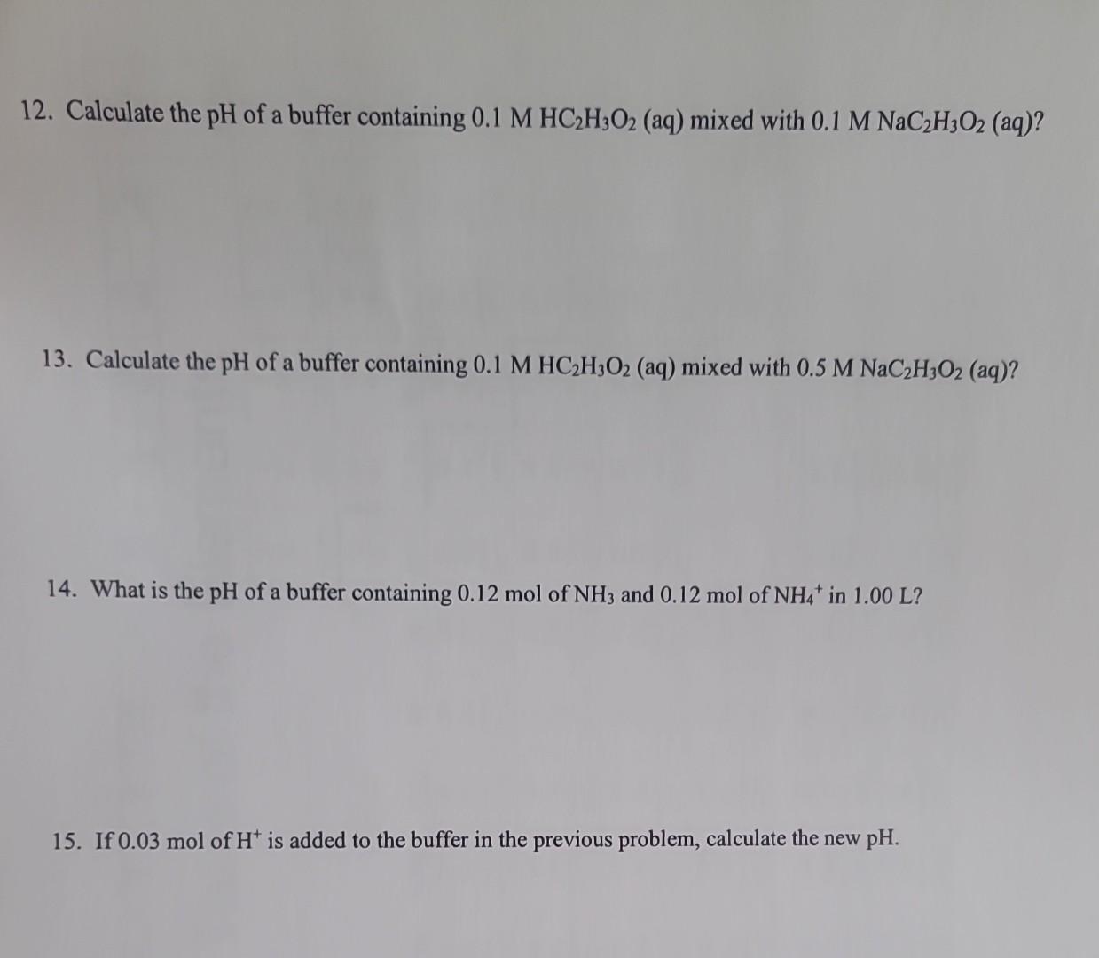 Solved 2. Calculate the pH of a buffer containing | Chegg.com