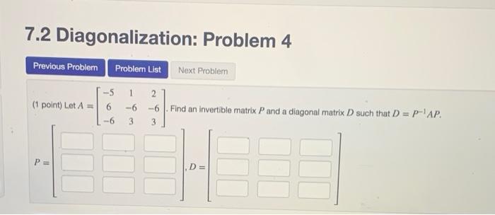 Solved 7.2 Diagonalization: Problem 3 Previous Problem | Chegg.com