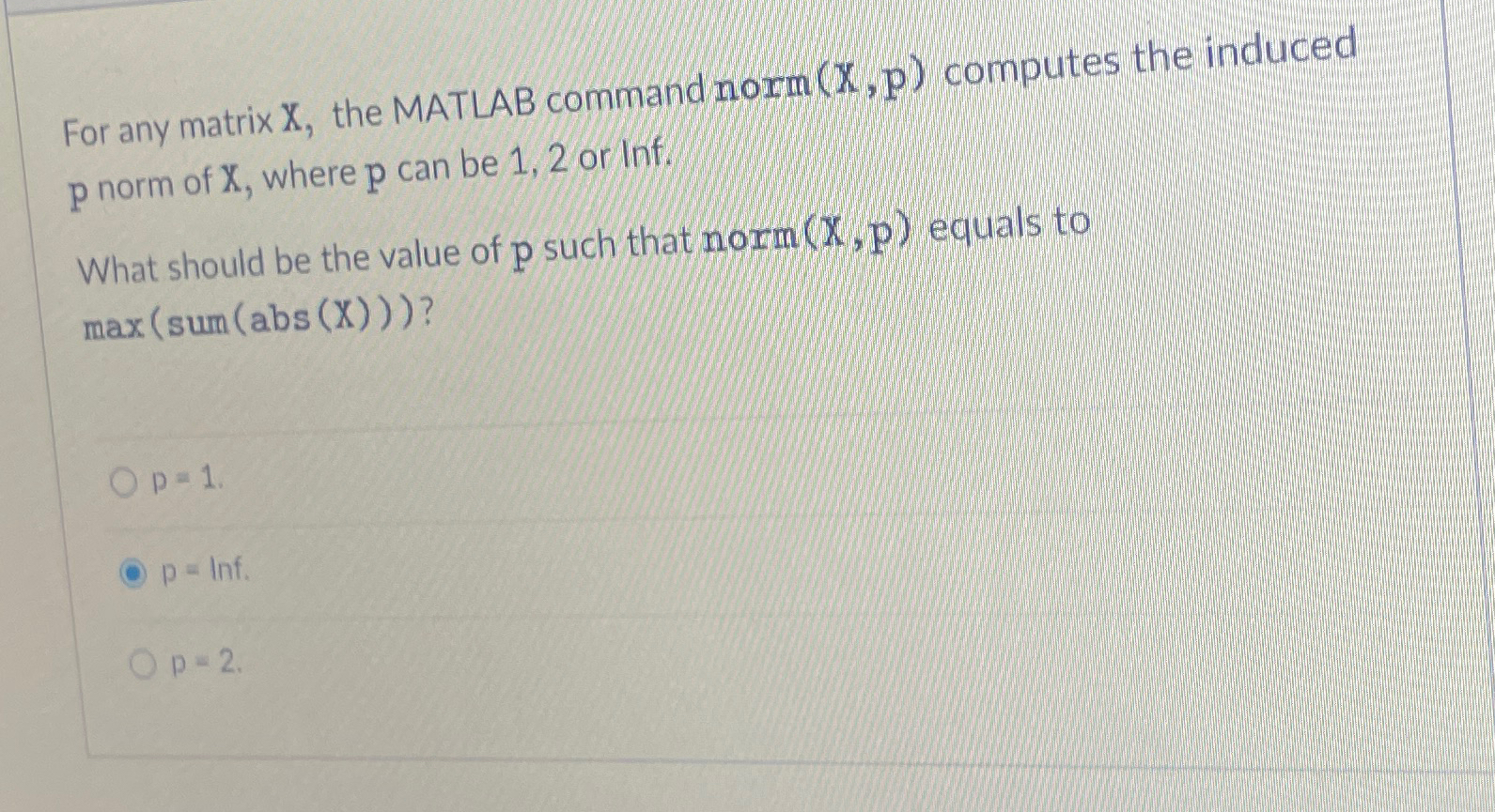 For any matrix x, the MATLAB command norm(x,p) | Chegg.com For any matrix x, the MATLAB command norm(x,p) | Chegg.com