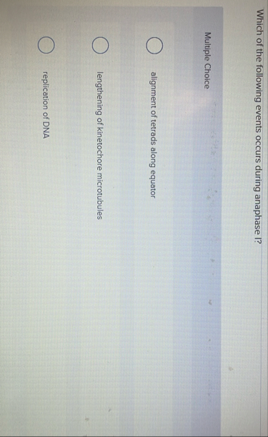 Solved Which of the following events occurs during anaphase | Chegg.com