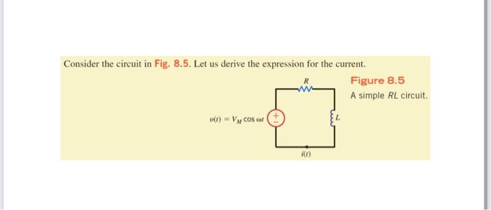 Solved Consider the circuit in Fig. 8.5. Let us derive the | Chegg.com
