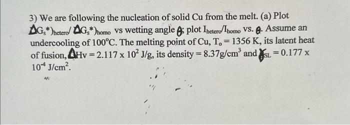 Solved 3) We are following the nucleation of solid Cu from | Chegg.com