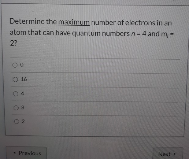 Solved Determine the maximum number of electrons in an atom | Chegg.com